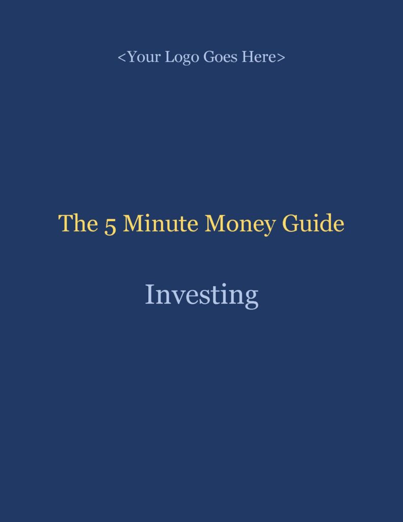 The 5 Minute Money Guide – Investing - Independent Check